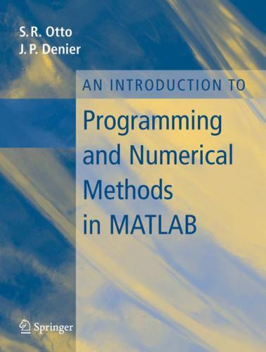 An Introduction to Programming and Numerical Methods in MATLAB by Otto ...