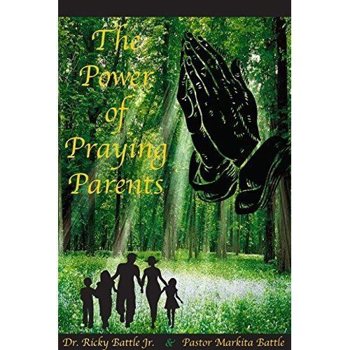 The Power of Praying Parents by Ricky Battle (Paperback, 2016) for sale ...