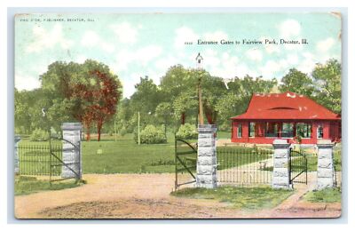 1909 Decatur, IL Postcard - 8522 ENTRANCE GATES TO FAIRVIEW PARK ...