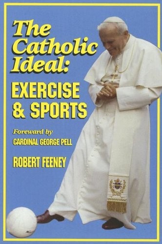 The Catholic Ideal: Exercise a - GOOD 9780962234781| eBay