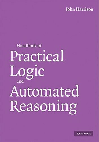 Handbook of Practical Logic and Automated Reasoning by John Harrison ...