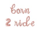 BORN 2 RIDE Cursive Letter Balloon Banner - 2nd Birthday Party ...