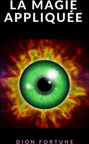 Libri Dion Fortune - La Magie Appliquee 9791220805384 | eBay