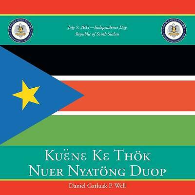 Keune Ke Thok Nuer Nyatony Duop by Daniel Gatluak P Well (Paperback ...