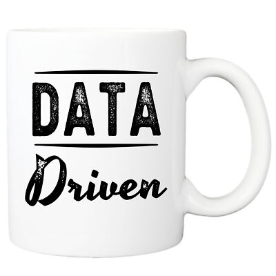 Data Driven Coffee Mug Data Analyst Data Geek Gift Computer Science ...