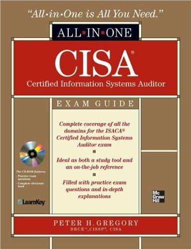 CISA CERTIFIED INFORMATION SYSTEMS AUDITOR ALL-IN-ONE EXAM By Peter H ...