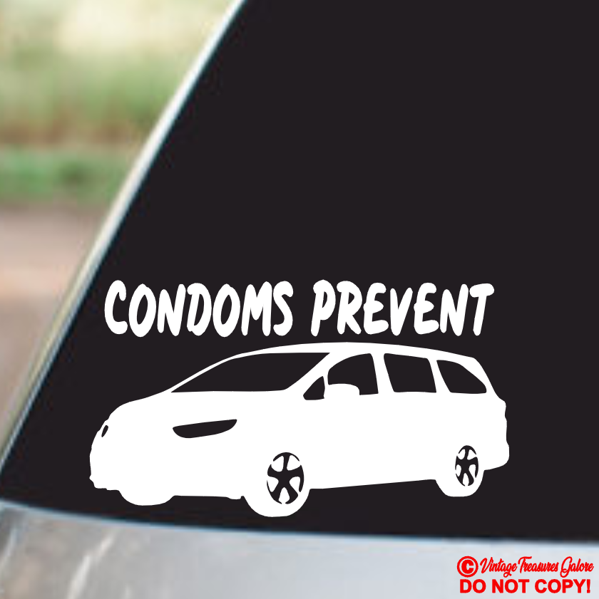 CONDOMS PREVENT MINIVANS Vinyl Decal Sticker Car Window Bumper NO BABY ...