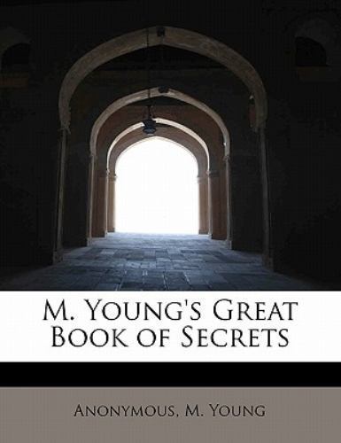 M Young's Great Book of Secrets by Anonymous (2010, Trade Paperback ...