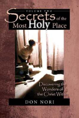 Secrets of the Most Holy Place by Jr. Nori, Don: Used 9780768421750| eBay