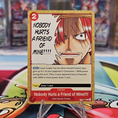 Nobody Hurts a Friend of Mine!!!! OP09-019 C Emperors in the New World ...