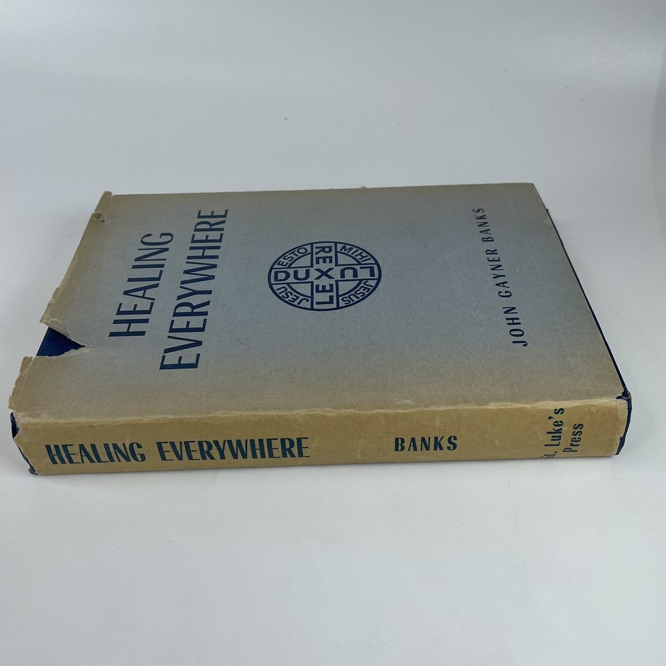 Healing Everywhere John Gayner Banks A Book of Healing Mission Talks HC ...