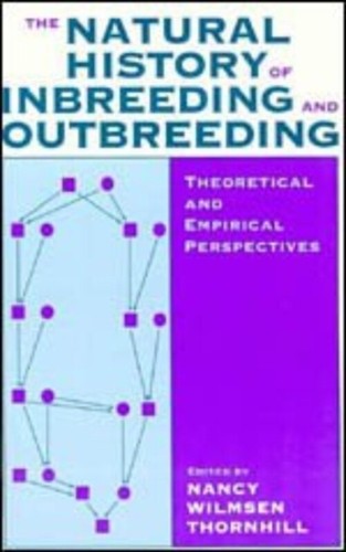 The Natural History of Inbreeding and Outbreeding : Theoretical a | eBay