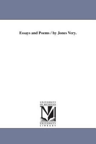Essays and Poems / by Jones Very by Jones Very (2006, Perfect) for sale ...
