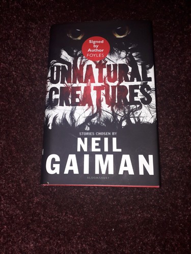 Unnatural Creatures Stories Chosen Neil Gaiman Signed 1st edition, 1st ...