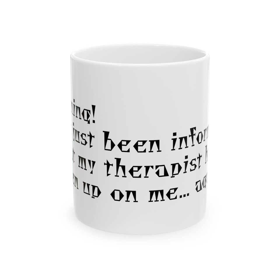 Warning, Funny Therapist Quote Mug | Humorous Mental Health Saying ...