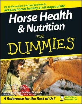 Horse Health and Nutrition For Dummies - Paperback By Pavia, Audrey ...