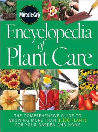 Miracle-Gro Encyclopedia of Plant Care - Hardcover By Miracle-Gro ...