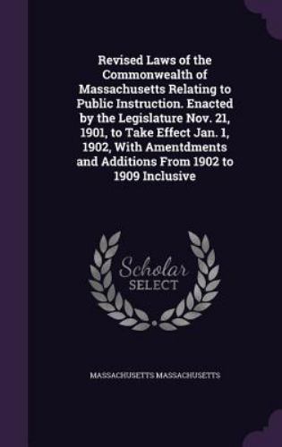 Revised Laws of the Commonwealth of Massachusetts Relating to Public ...