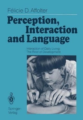 Perception, Interaction and Language: Interaction of Daily Living: The ...