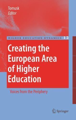 Higher Education Dynamics Ser.: Creating the European Area of Higher ...