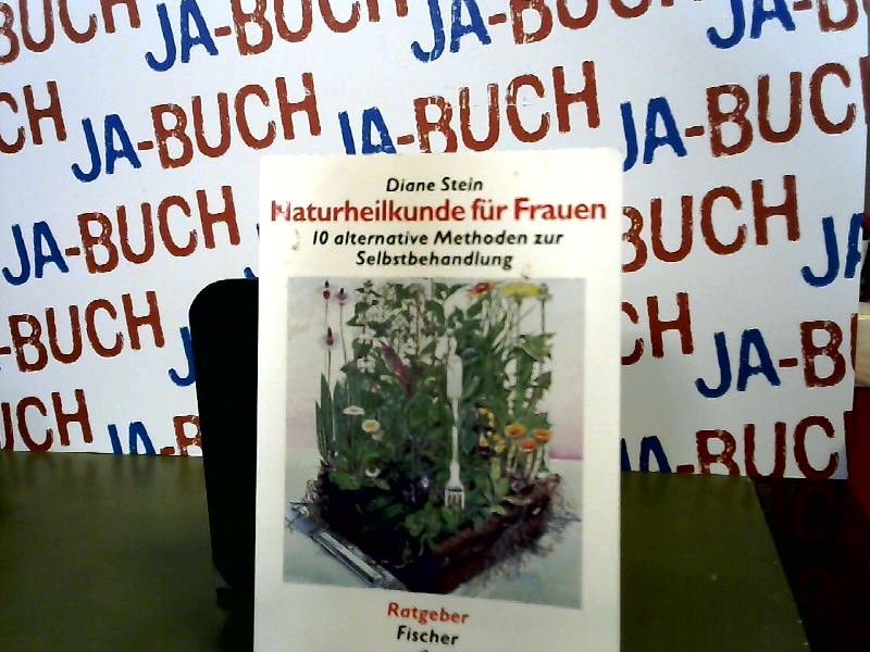 Naturheilkunde für Frauen: 10 alternative Methoden zur Selbstbehandlung ...