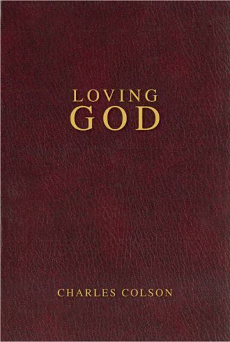 Contemporary Classic/Loving God by Charles Colson 9780310607113| eBay