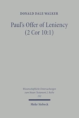 Paul's Offer of Leniency (2 Cor 10:1): Populist Ideology and Rhetoric ...