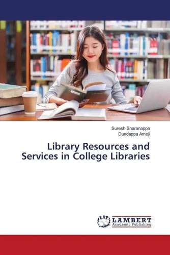 Suresh Sharanappa (u. a.) | Library Resources and Services in College Libraries | eBay.de