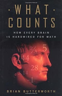 What Counts : How Every Brain Is Hardwired for Math Hardcover Bri ...
