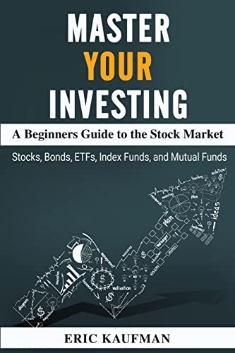 Eric Kaufman Master Your Investing A Beginners Guide to (Paperback) (UK IMPORT) 9781088065327 | eBay