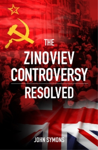 John Symons The Zinoviev Controversy Resolved (Poche) 9780856835308 | eBay