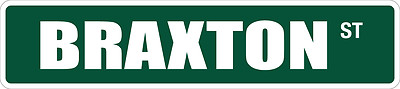 *Aluminum* Braxton 4" x 18" Metal Novelty Street Sign SS 639 | eBay