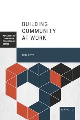 Building Community at Work (Advances in Community Psychology ...