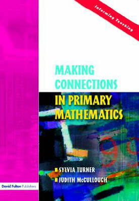 Making Connections in Primary Mathematics by Sylvia Turner, Judith ...