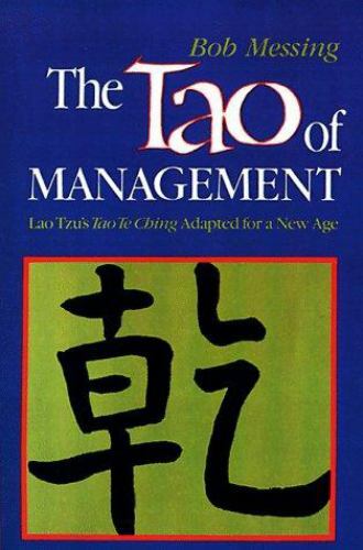 The Tao of Management : Lao Tzu's Tao Te Ching Adapted for a New Age by ...