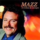 MAZZ - 15 Exitos De Siempre - CD - **BRAND NEW/STILL SEALED** - RARE ...