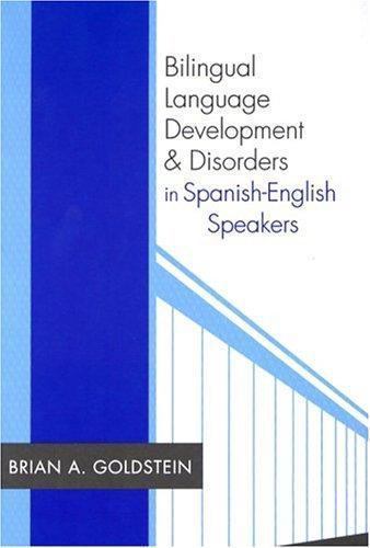 Bilingual Language Development & Disorders in Spanish-English Speakers ...