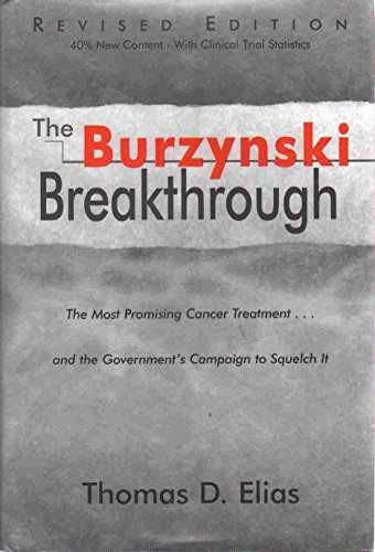 The Burzynski Breakthrough: The Most - Hardcover, by Elias Thomas D. - Good b 9780938530664| eBay