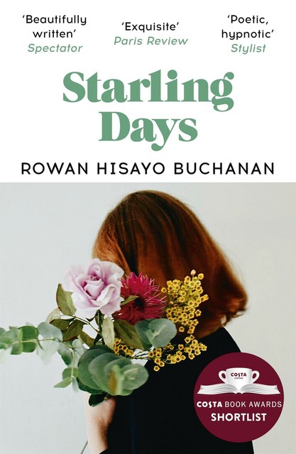 Starling Days von Rowan Hisayo Buchanan (2021, Taschenbuch) online ...