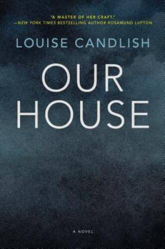 Our House - Hardcover By Candlish, Louise - ACCEPTABLE 9780451489111| eBay
