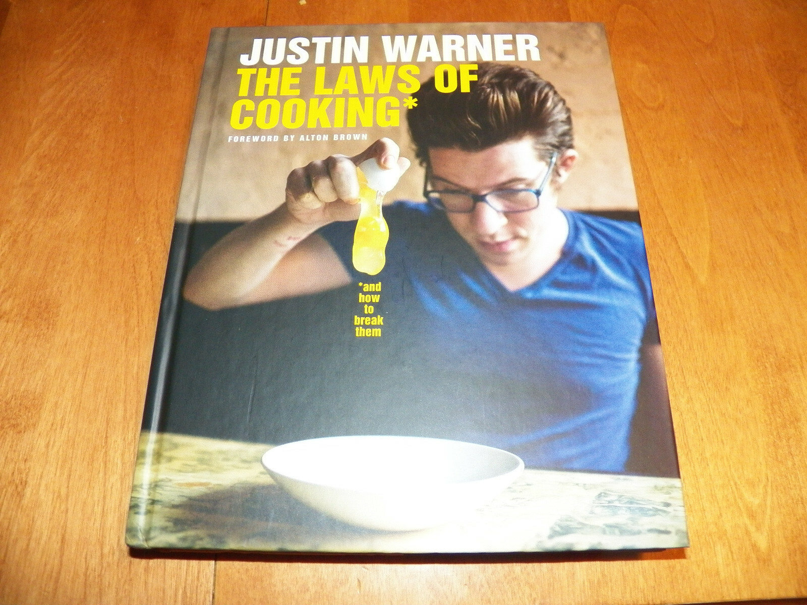 Laws of Cooking : And How to Break Them by Justin Warner (2015 ...