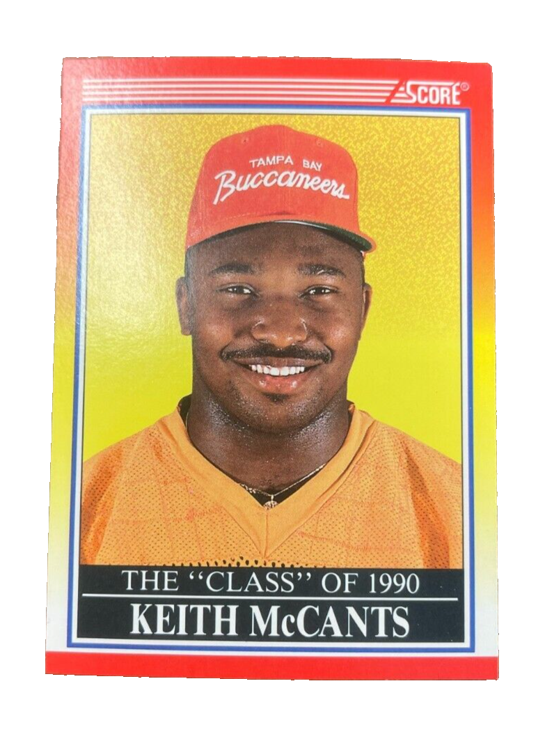 1990 SCORE THE "CLASS" OF 1990 CARD # 617 Keith McCants - Tampa Bay ...