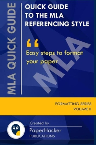 Paperhacker Publications Quick Guide to the MLA Referencing Style (Poche) | eBay