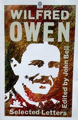 Selected Letters of Wilfred Owen (Oxford Paperbacks) - Paperback - GOOD ...