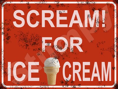 Scream For Ice Cream Metal Sign 9" x 12" or 12" x 16" | eBay
