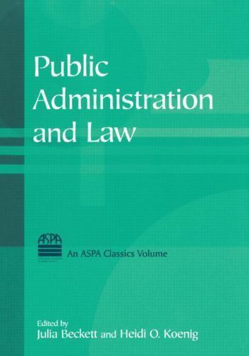 Public Administration and Law (ASPA Classics) by Koenig, Heidi O ...