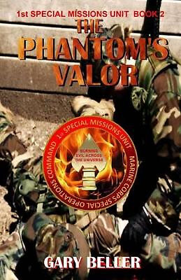 The Phantoms Valor By Gary Beller - New Copy - 9781515394556 | eBay UK