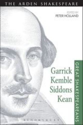 Great Shakespeareans Ser.: Garrick, Kemble, Siddons, Kean : Great ...