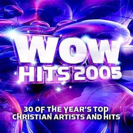 WOW Hits 2005 by Various Artists (CD, Oct-2004, 2 Discs, EMI Christian ...