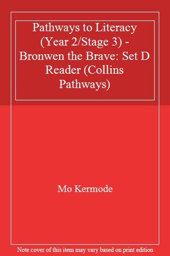 Bronwen the Brave (Collins Pathways) By Maureen Kermode | eBay